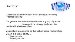 What is the meaning for the word society?