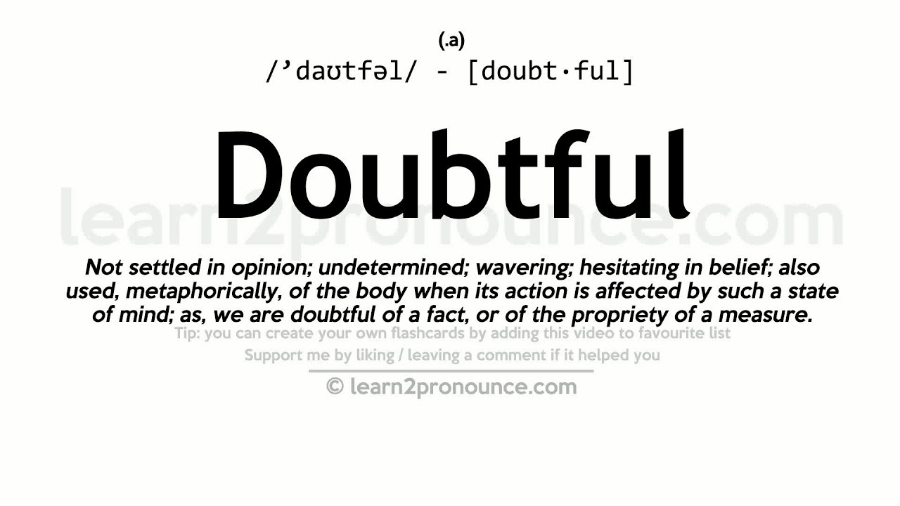 What is the meaning of doubtfully in English?