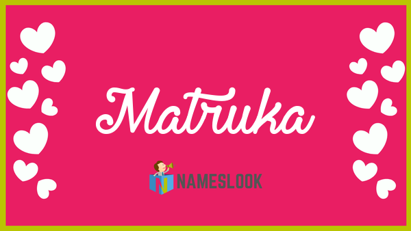 What is the meaning of Mathruka in English?