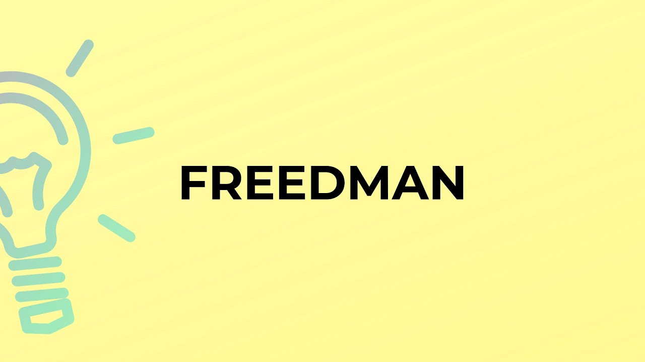 What is the meaning of the word Freedman?