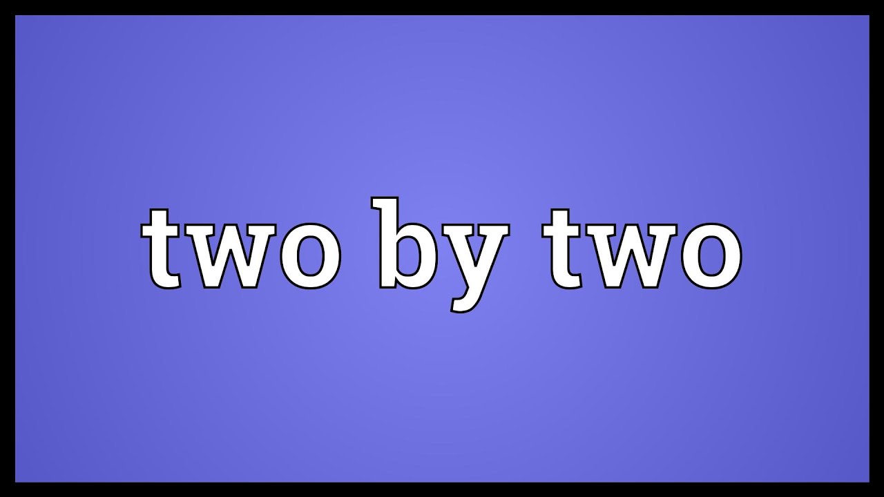 What is the meaning of two two?