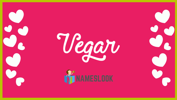 What is the meaning of Vegar?