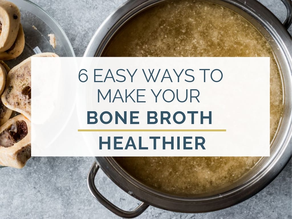 What is the most nutritious way to make bone broth?
