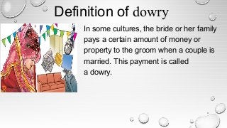 What is the real meaning of dowry?