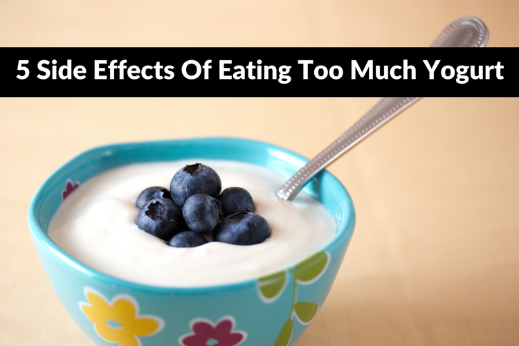 What is the side effect of yogurt?