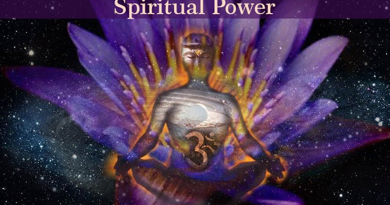 What is the source of spiritual power?