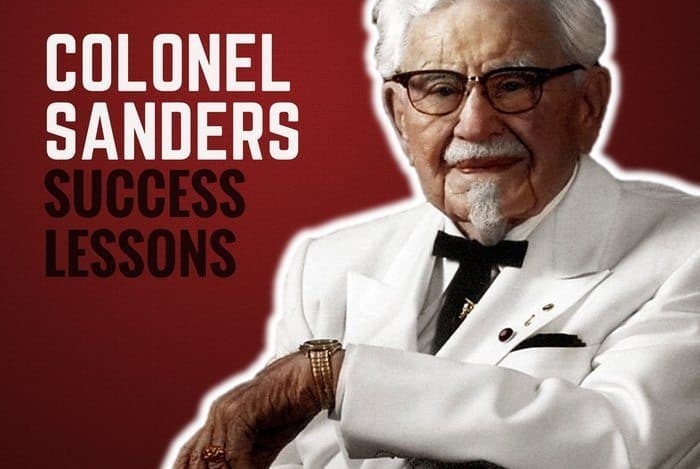 What is the success of Colonel Sanders?