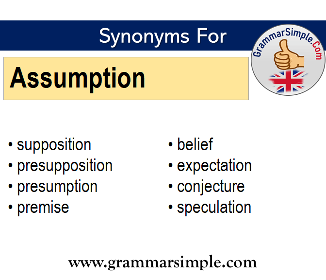 What is the synonym of assumption?