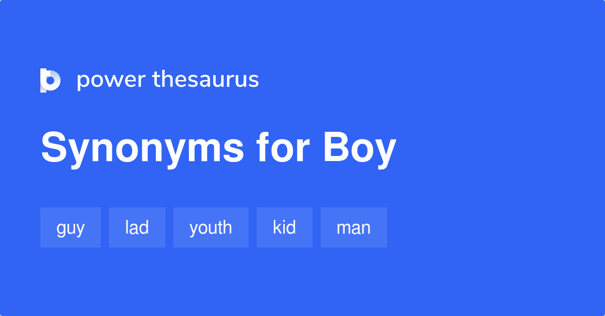 What is the synonyms of a boy?