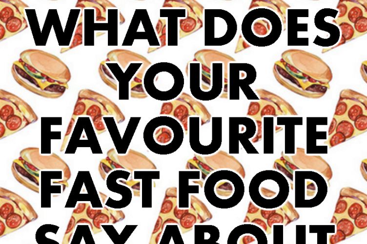 What is your Favourite fast food and why?
