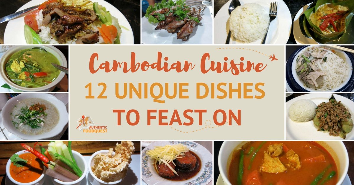 What makes Cambodian cuisine unique?