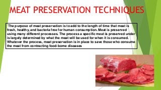 What preservation method is used for meat?