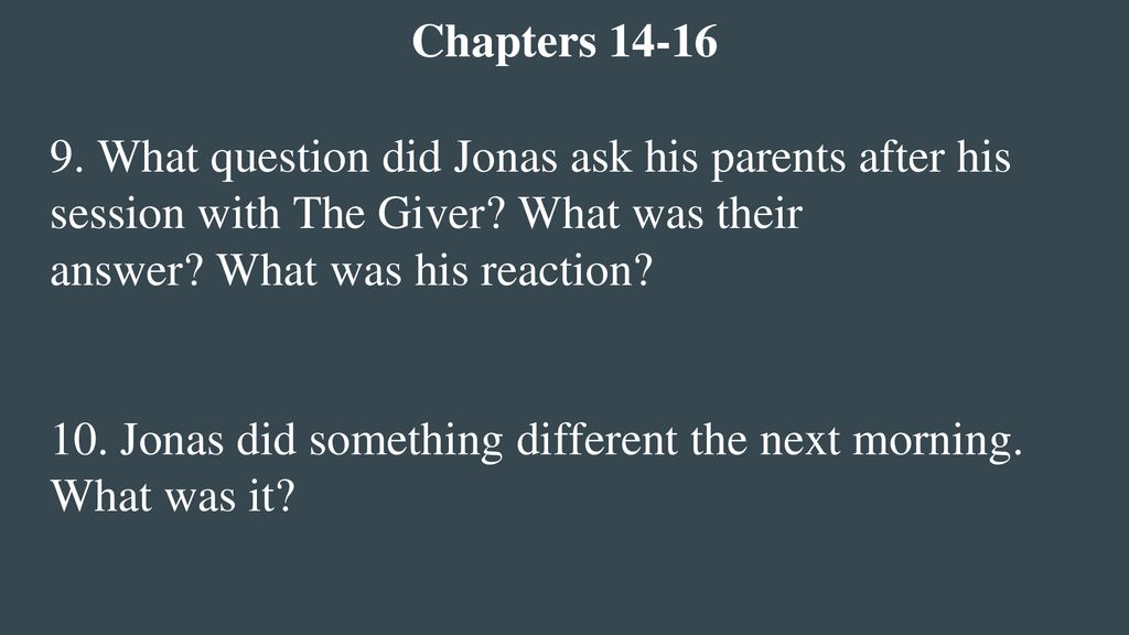 What question did Jonas ask the Giver in the beginning of Chapter 18?