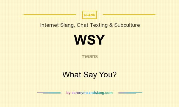 What say meaning in slang?