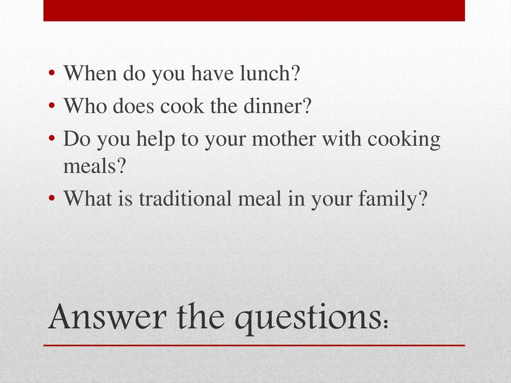 What should be your lunch answer?