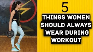 What should girls wear while exercising?