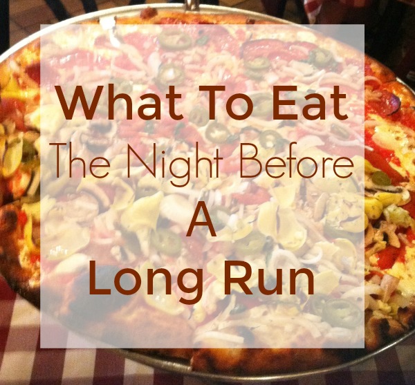 What should I eat for dinner the night before a long run?