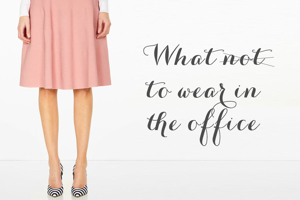 What should not wear in office?