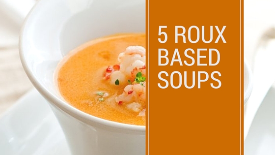 What soups use roux?