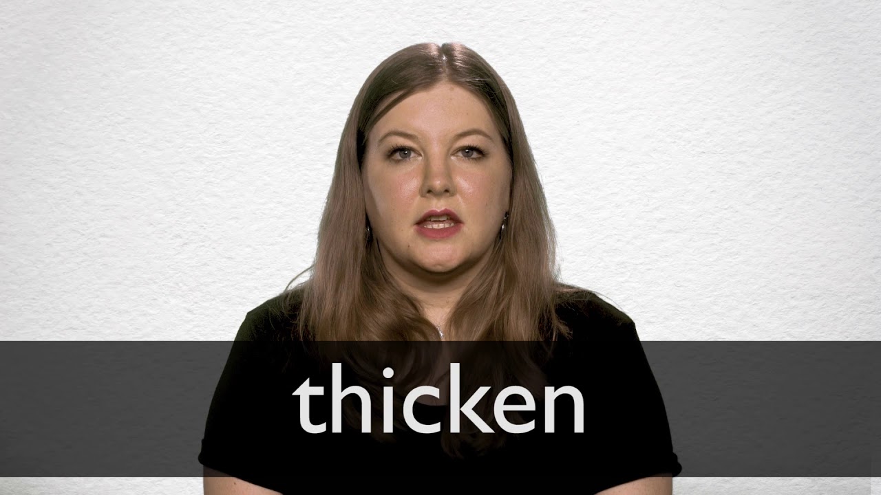 What thicken means?