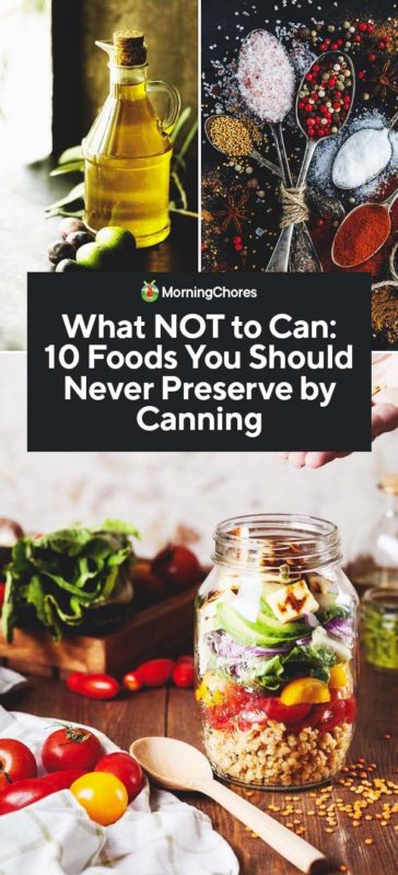 What things Cannot be canned?