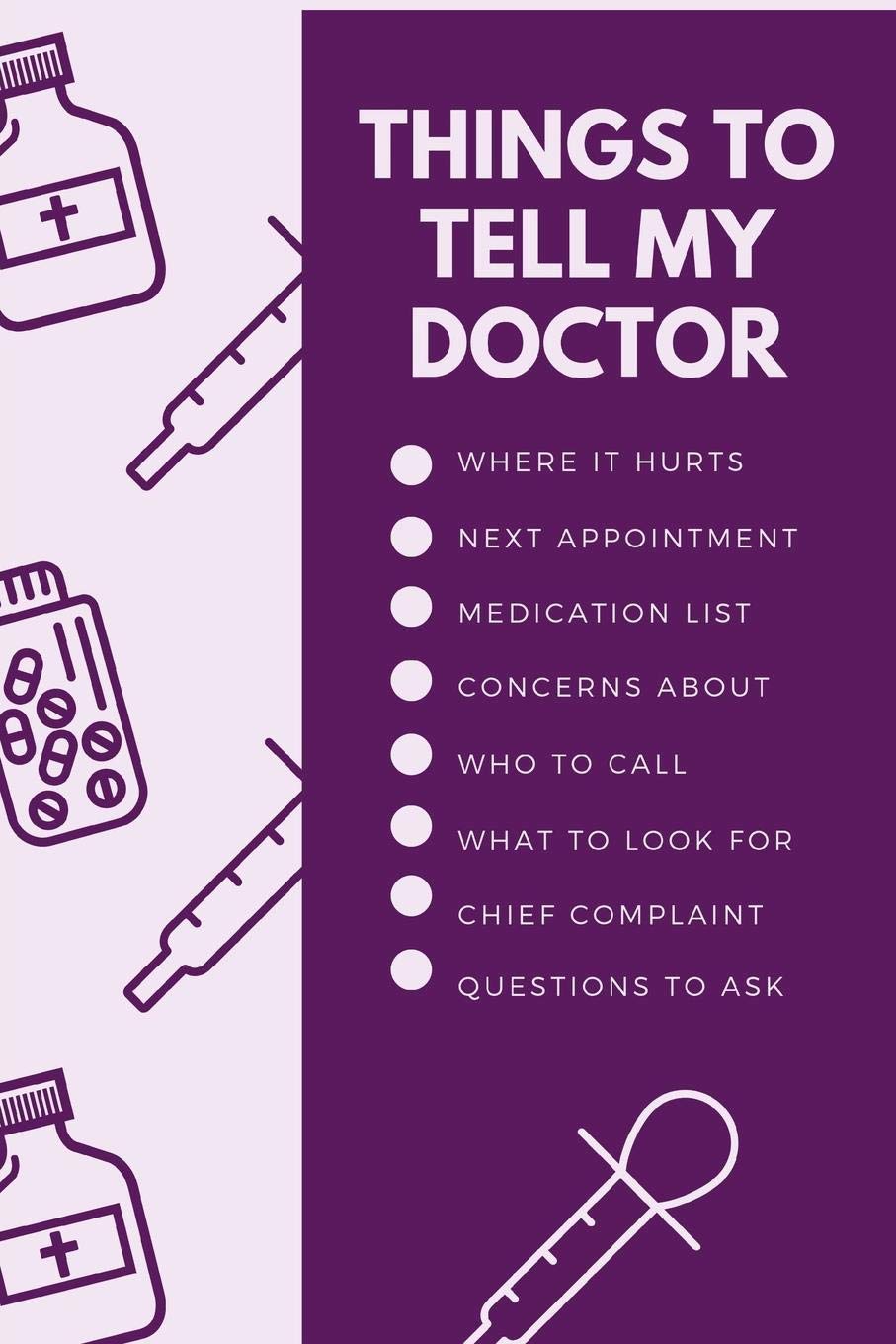 What things should I tell my doctor?