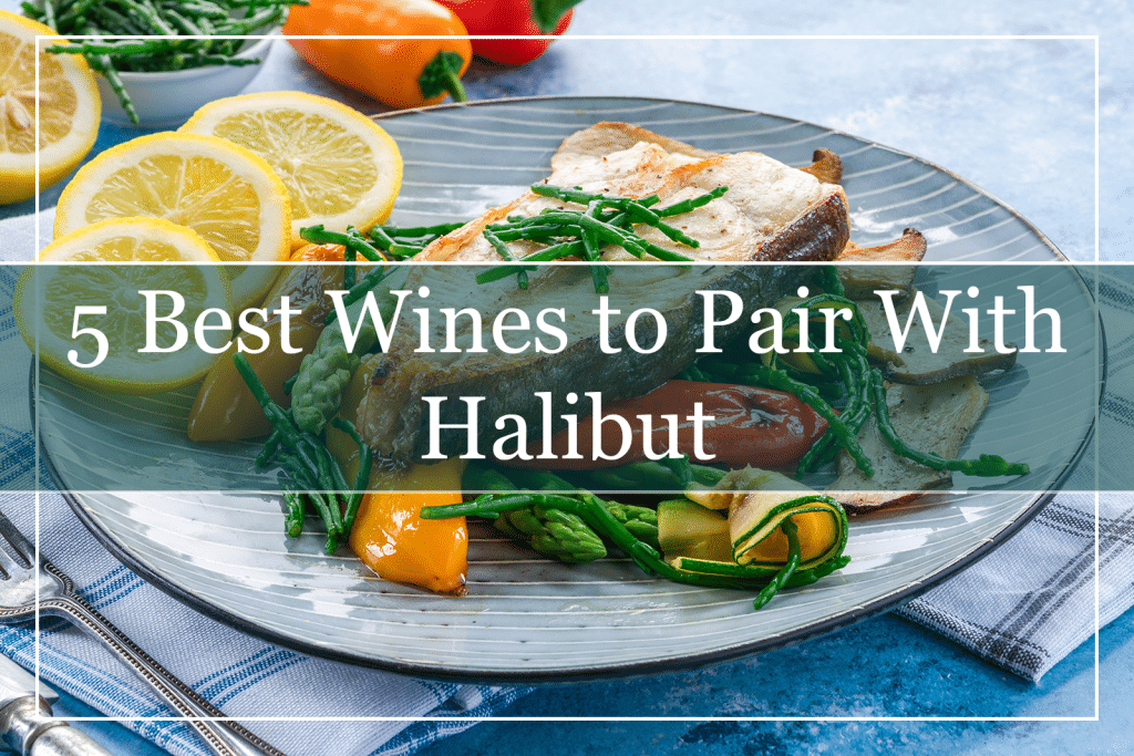 What wines go well with halibut?