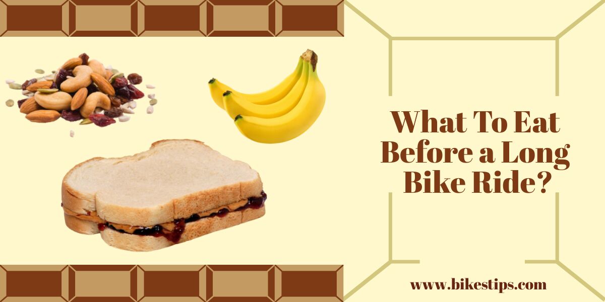 What's the best food to eat before a long bike ride?