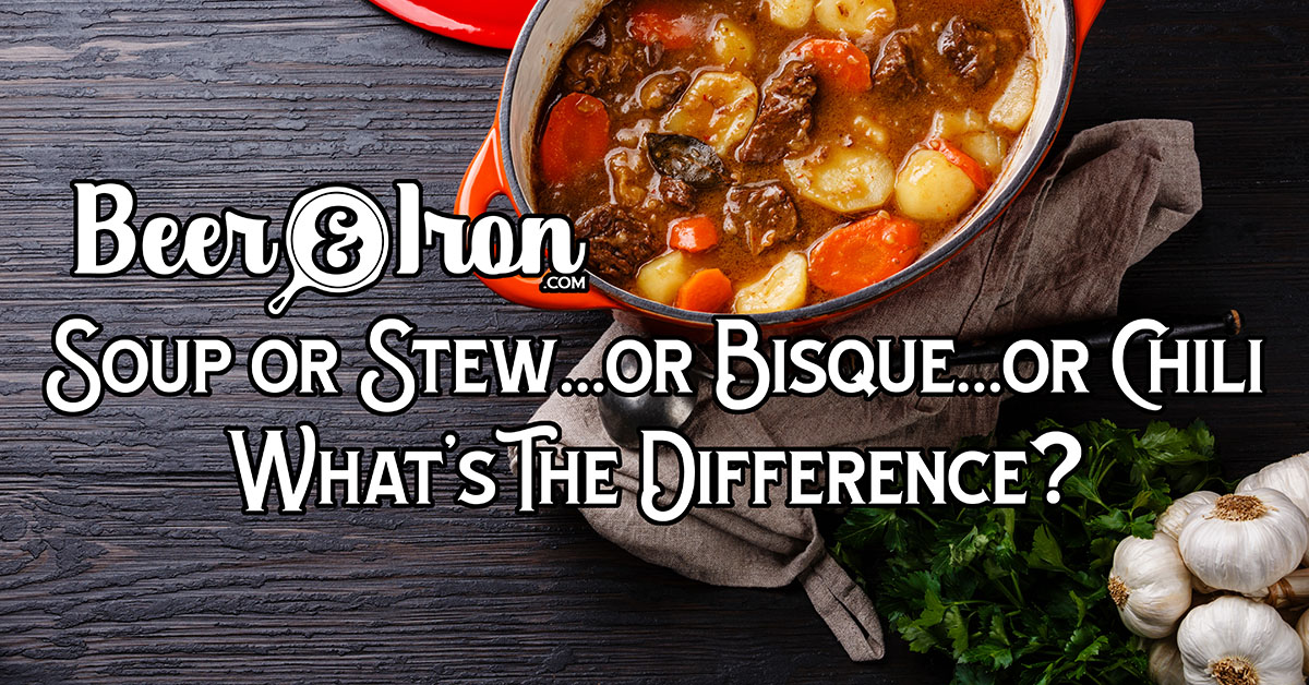 What's the difference between a soup a stew and a chili?