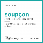 Where does the word soupçon come from?