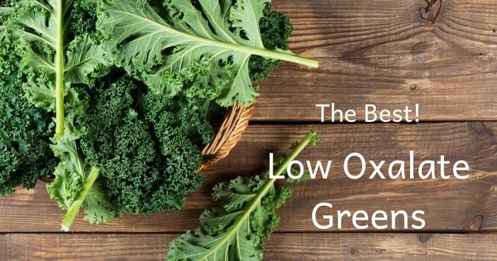 Which Dark green vegetables are high in oxalates?