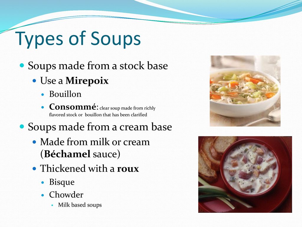 Which is a stock based soup which is not thickened?