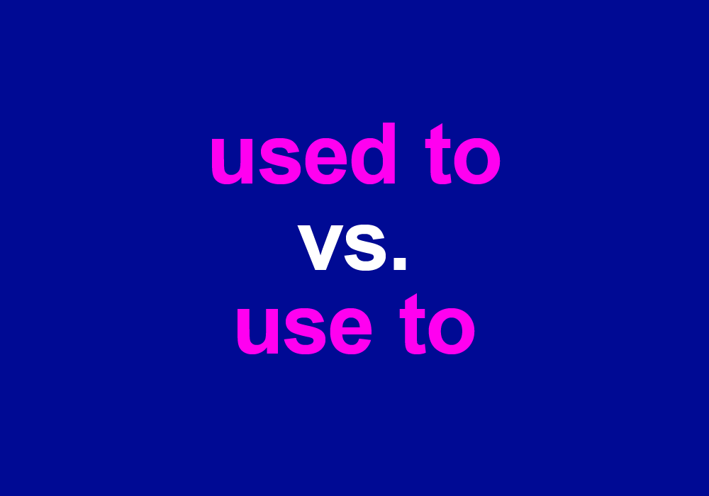 Which is correct used to be or use to be?