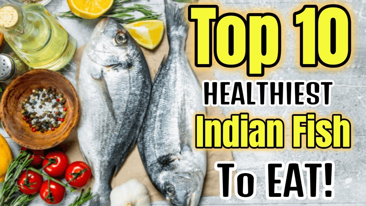 Which is the best Indian fish to eat?