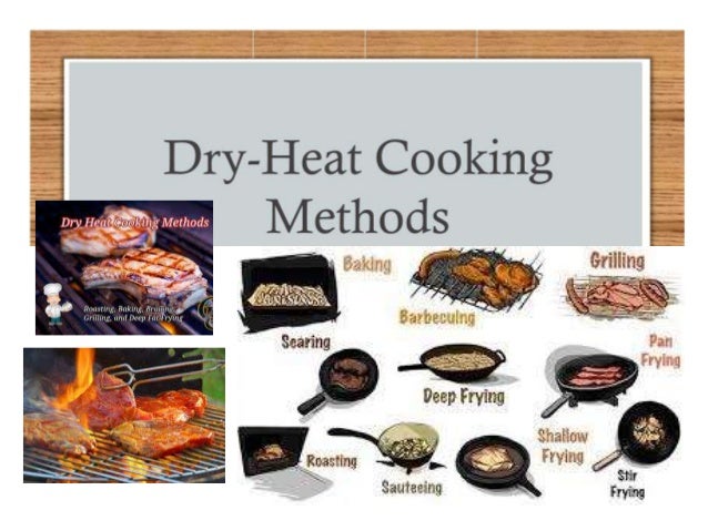 Which method of cooking is done with dry heat?