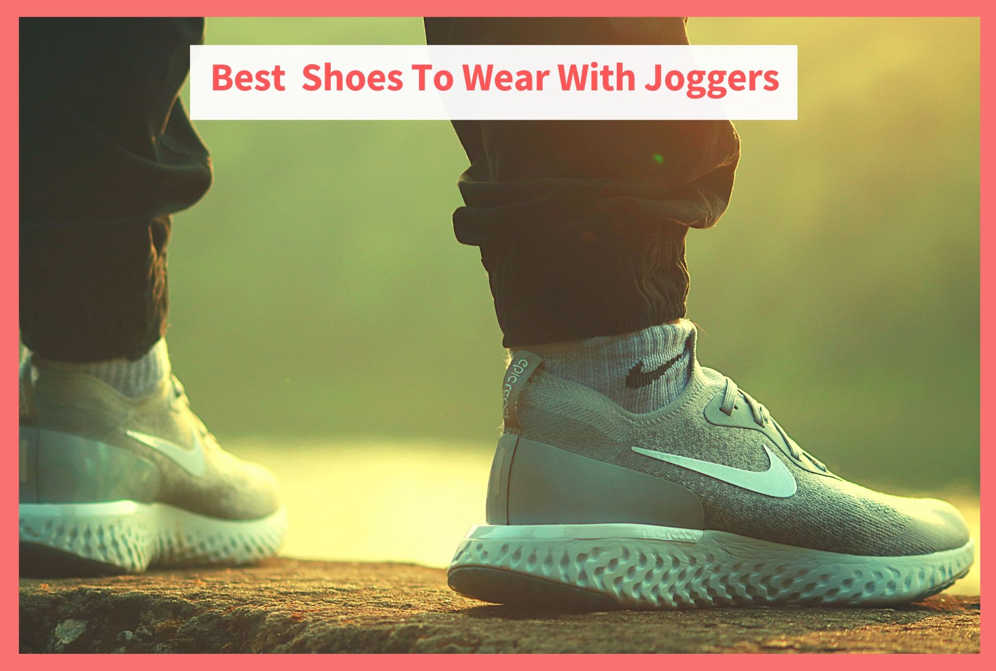 Which type of shoes are best for joggers?