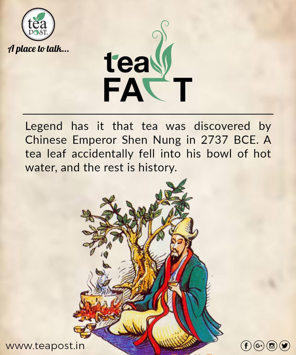 Who had accidentally discovered tea?