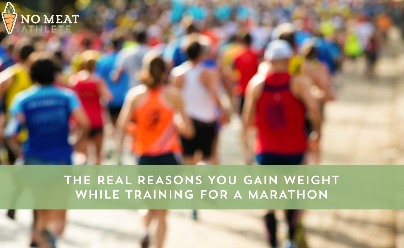 Why am I gaining weight while training for a marathon?