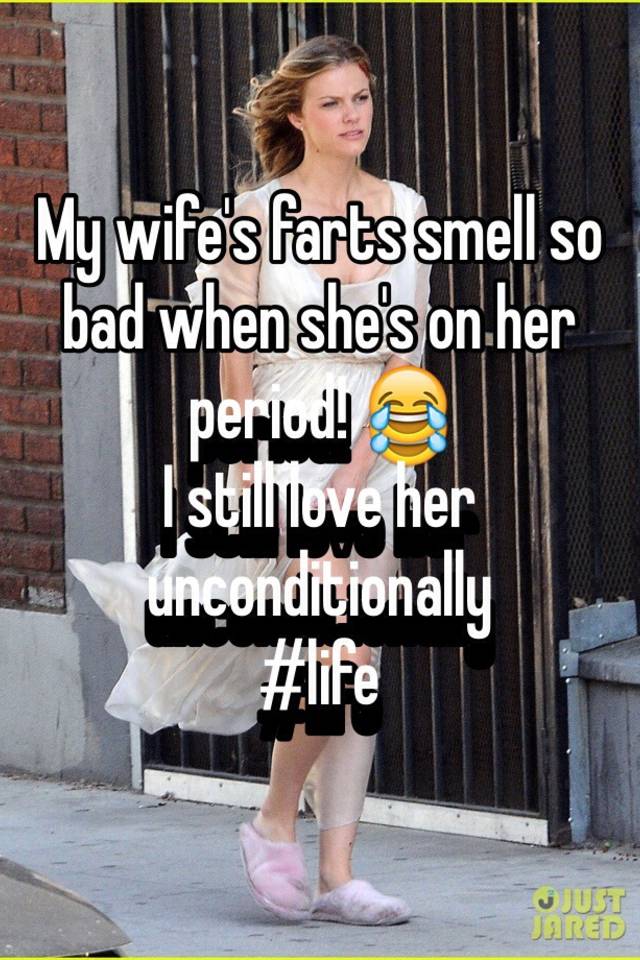 Why are my wife's farts so smelly?