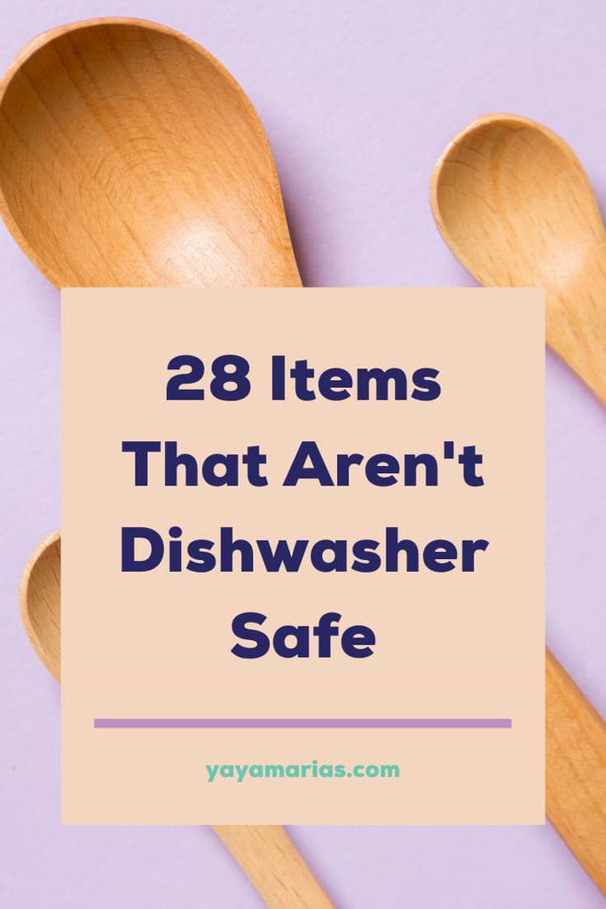 Why are some things not dishwasher safe?