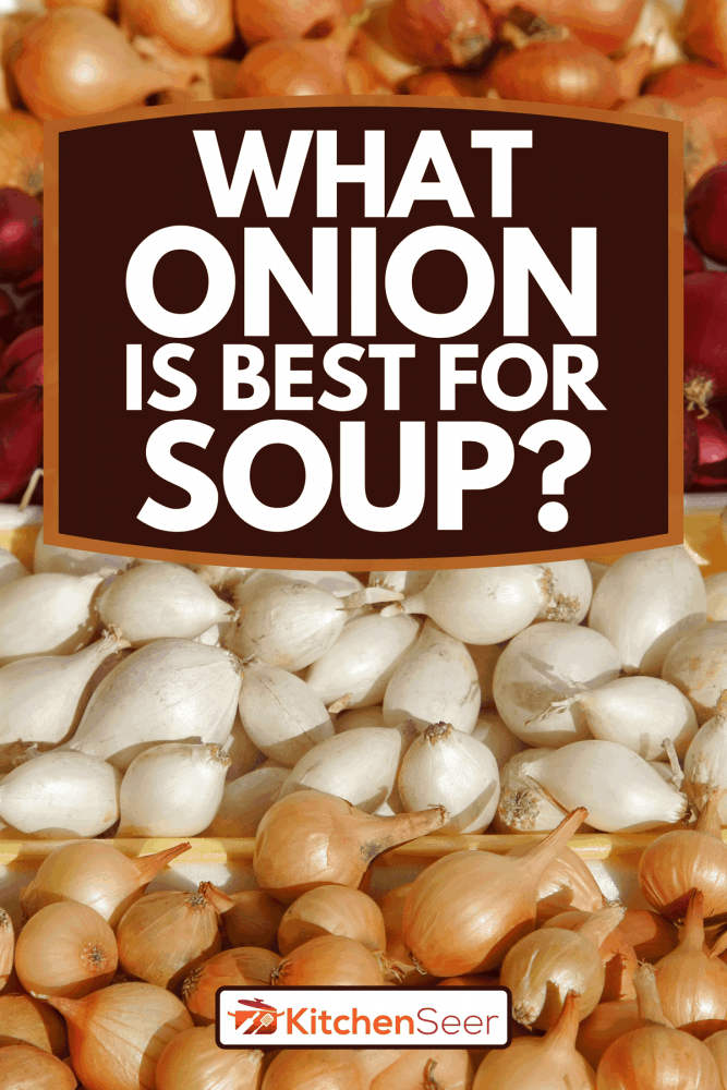 Why can't you put raw onions in onion soup?