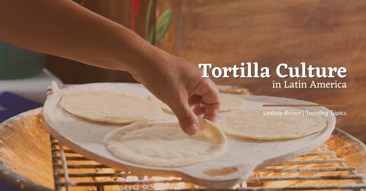 Why do Hispanics eat tortillas?