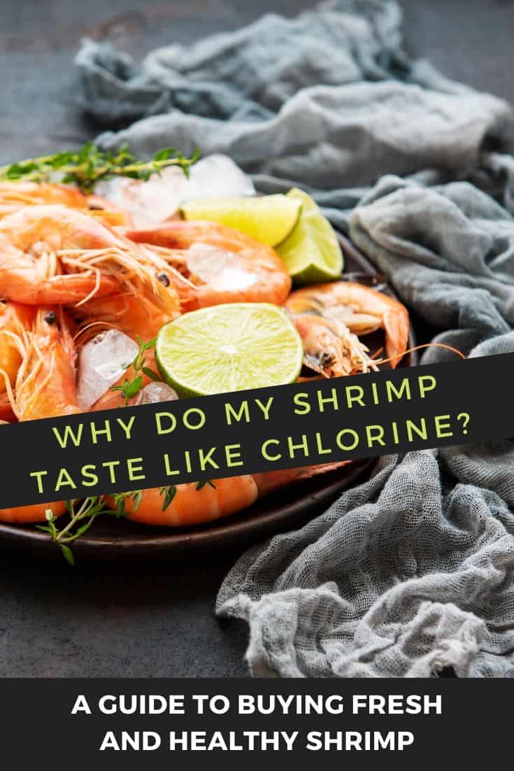 Why does shrimp sometimes taste like chlorine?