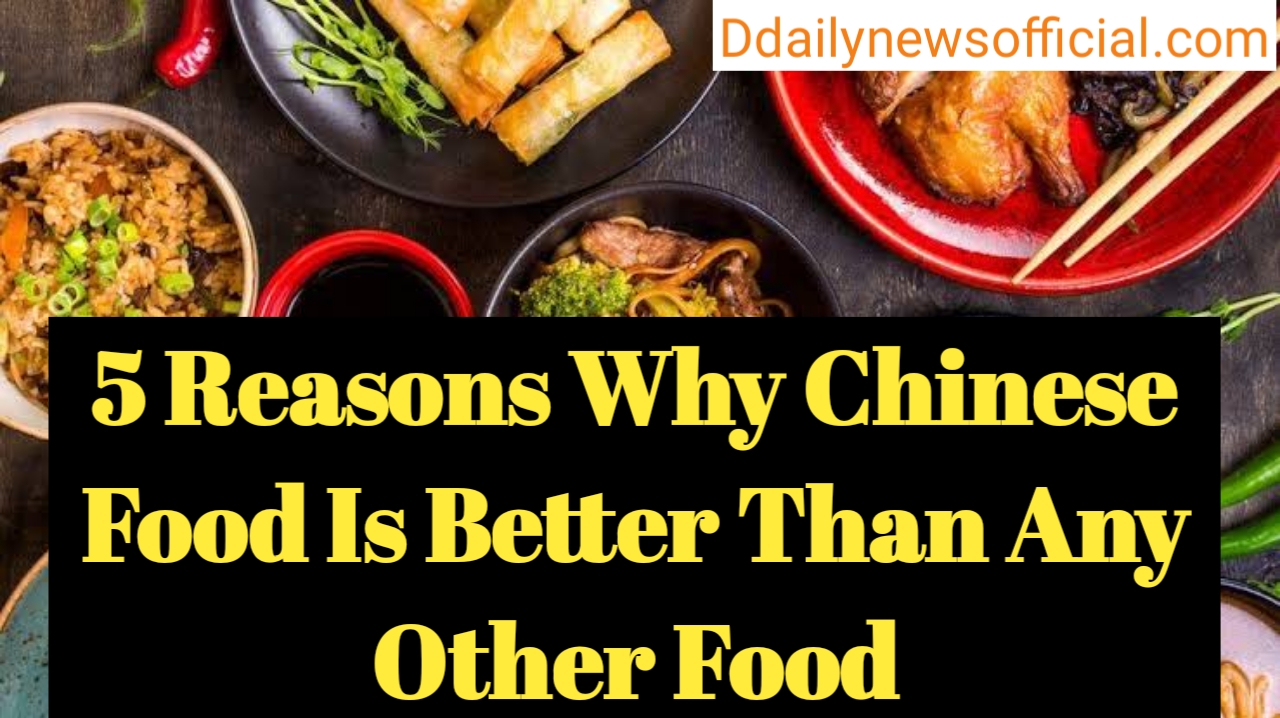 Why is Chinese food better?