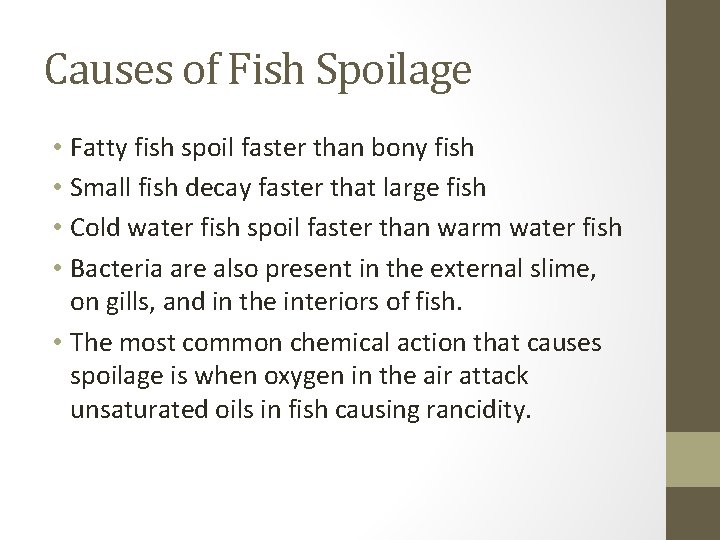 Why is fish spoilage faster than meat?