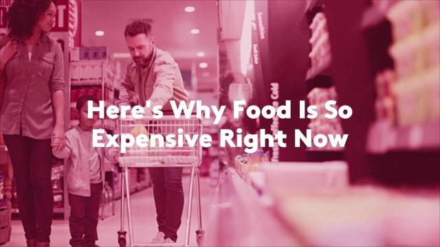Why is food so expensive Right Now?
