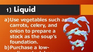 Why is it important to follow the principles when preparing soups?