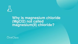 Why is MgCl2 not called magnesium chloride?
