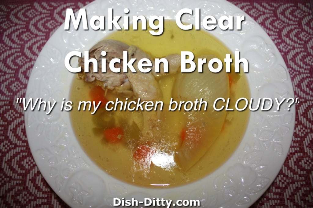 Why is my chicken soup cloudy?