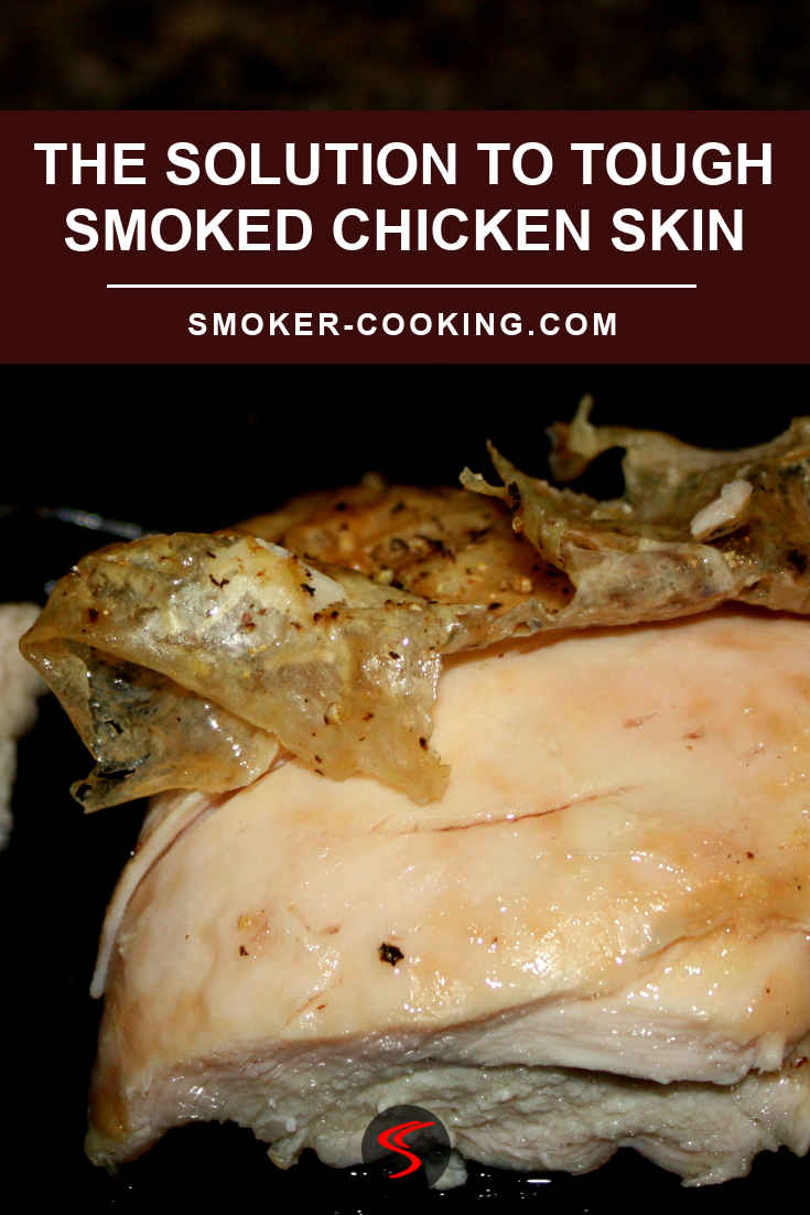 Why is my smoked chicken tough?